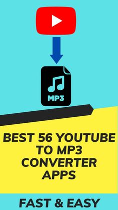 Best 56 YouTube To MP3 Converter Apps